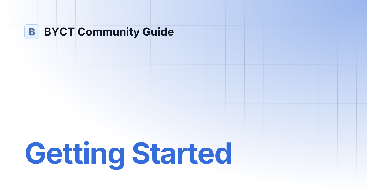 Getting Started | BYCT Community Guide